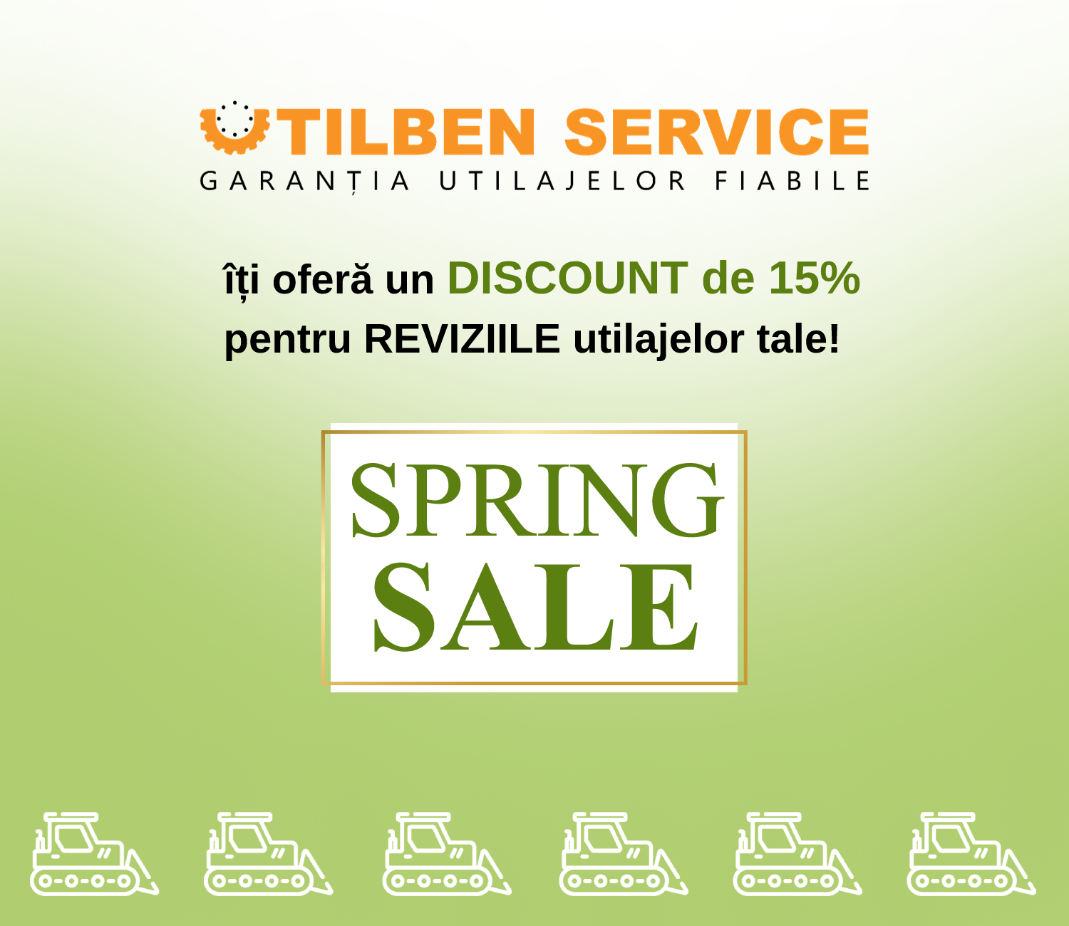 Service Utilaje - Campanie de primavara